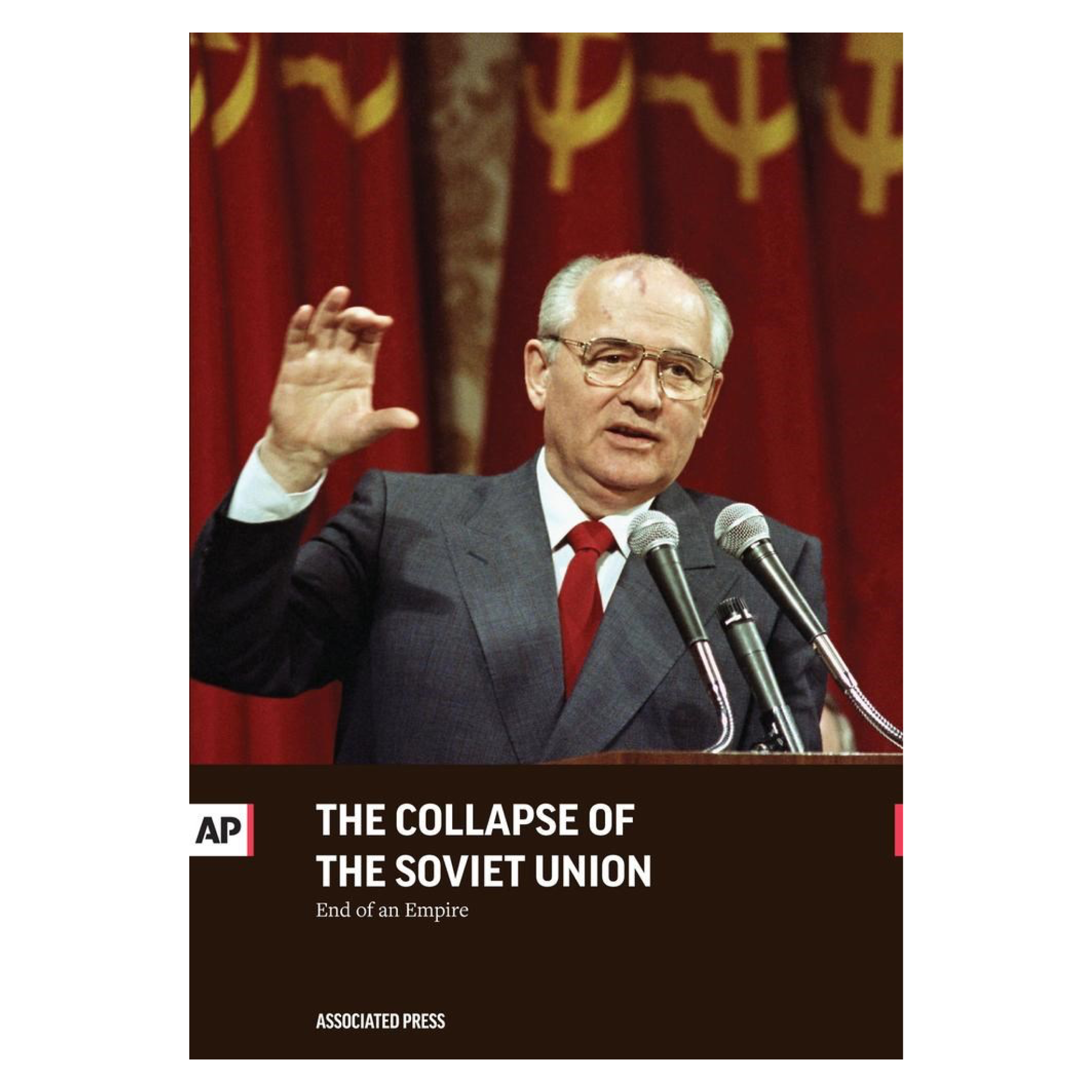 The Collapse of the Soviet Union: End of an Empire – SPYSCAPE